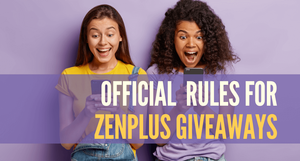 Official Rules for ZenPlus Social Media Giveaways - Buy authentic Plus ...