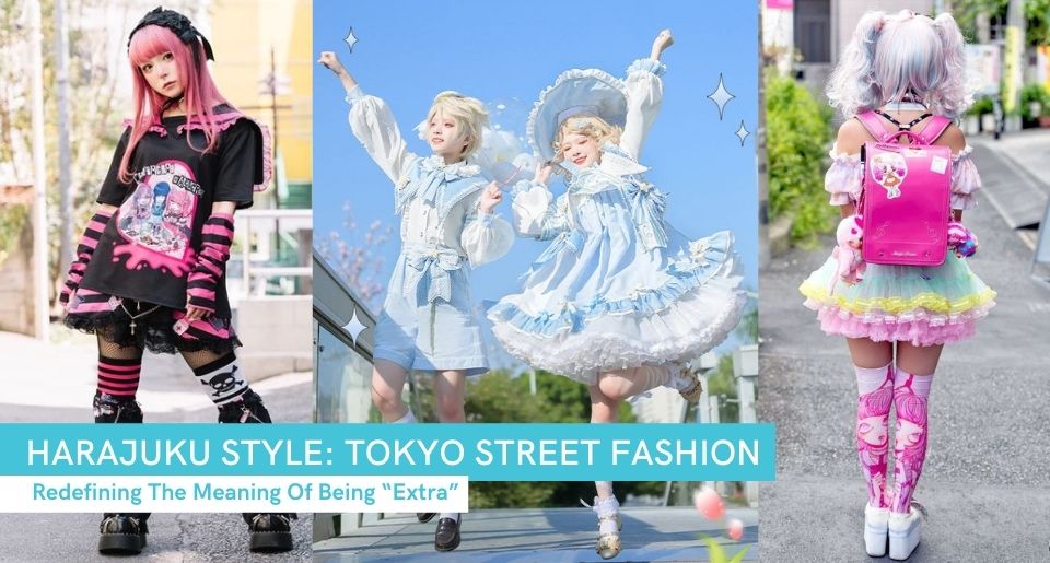 Harajuku Style: Tokyo's Street Fashion That Redefines Being 'Extra ...