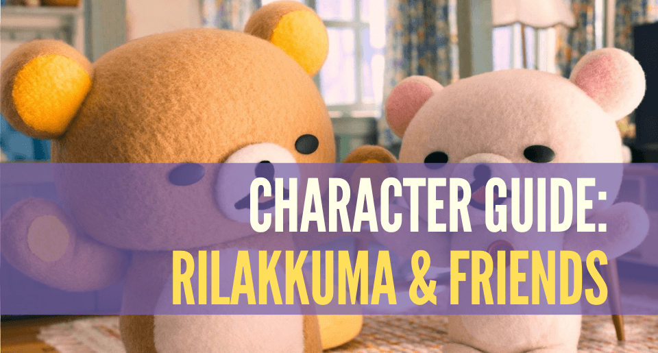 Bear With Us: Quick Rilakkuma Character Guide - Buy authentic Plus ...